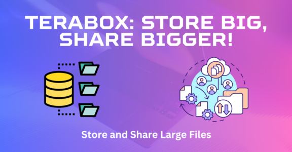 Need To Share Big Files? Make It Easy With TeraBox Transfer